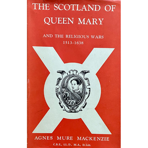 THE SCOTLAND OF QUEEN MARY – Past Horizons