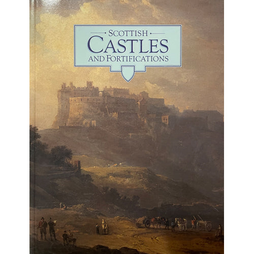 SCOTTISH CASTLES AND FORTIFICATIONS – Past Horizons